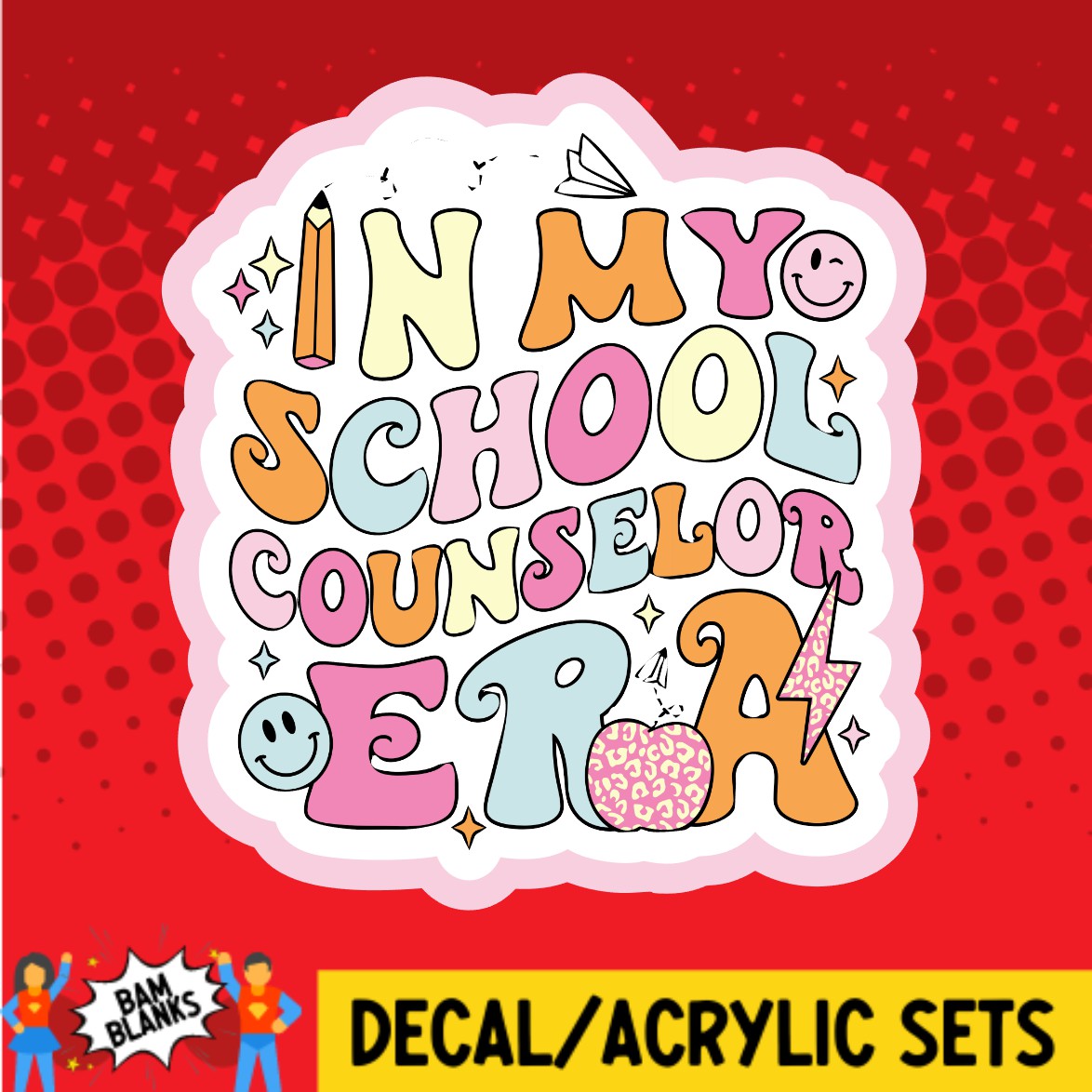 In My School Counselor Era - DECAL AND ACRYLIC SHAPE #DA02163 – BAM ...