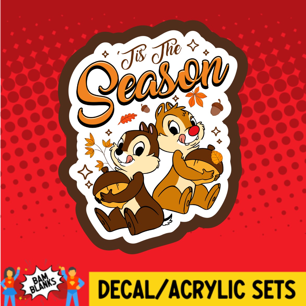 Tis The Season Fall Chipmunks - DECAL AND ACRYLIC SHAPE #DA03223 – BAM Blanks and More