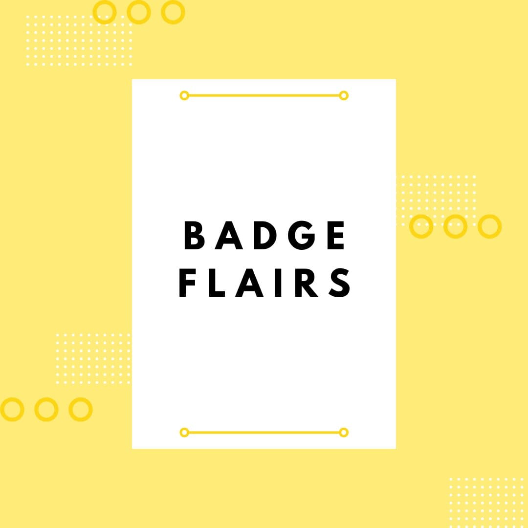Badge Flairs – BAM Blanks and More