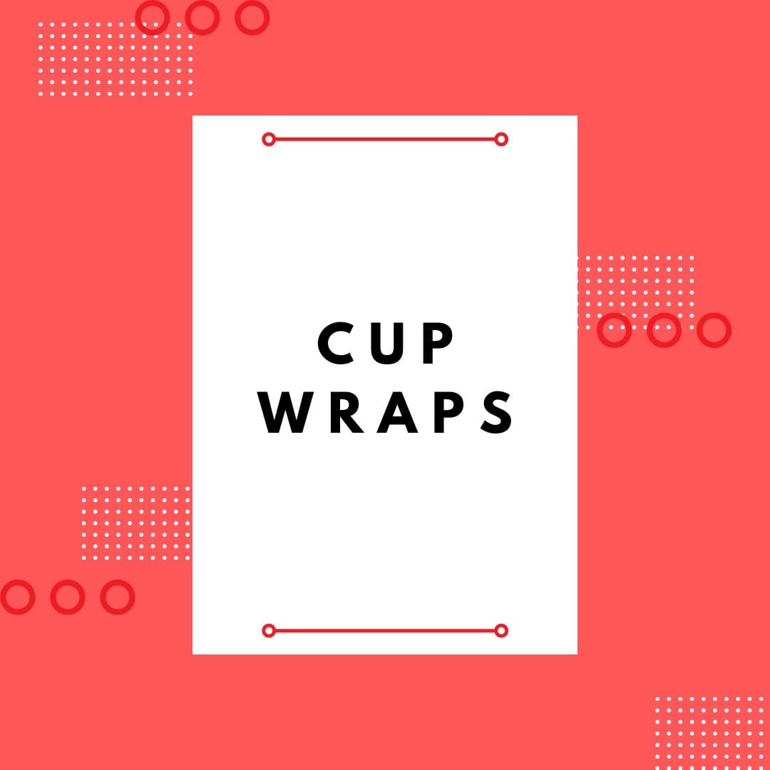Cup Wraps – BAM Blanks and More