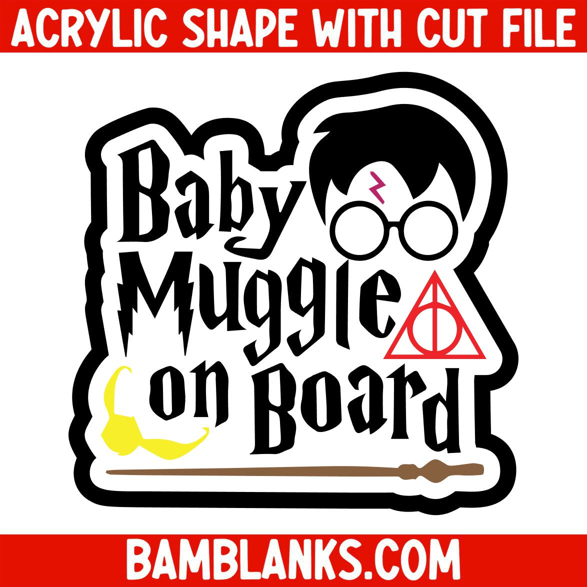 Baby Muggle on Board - Acrylic Shape #2521 – BAM Blanks and More