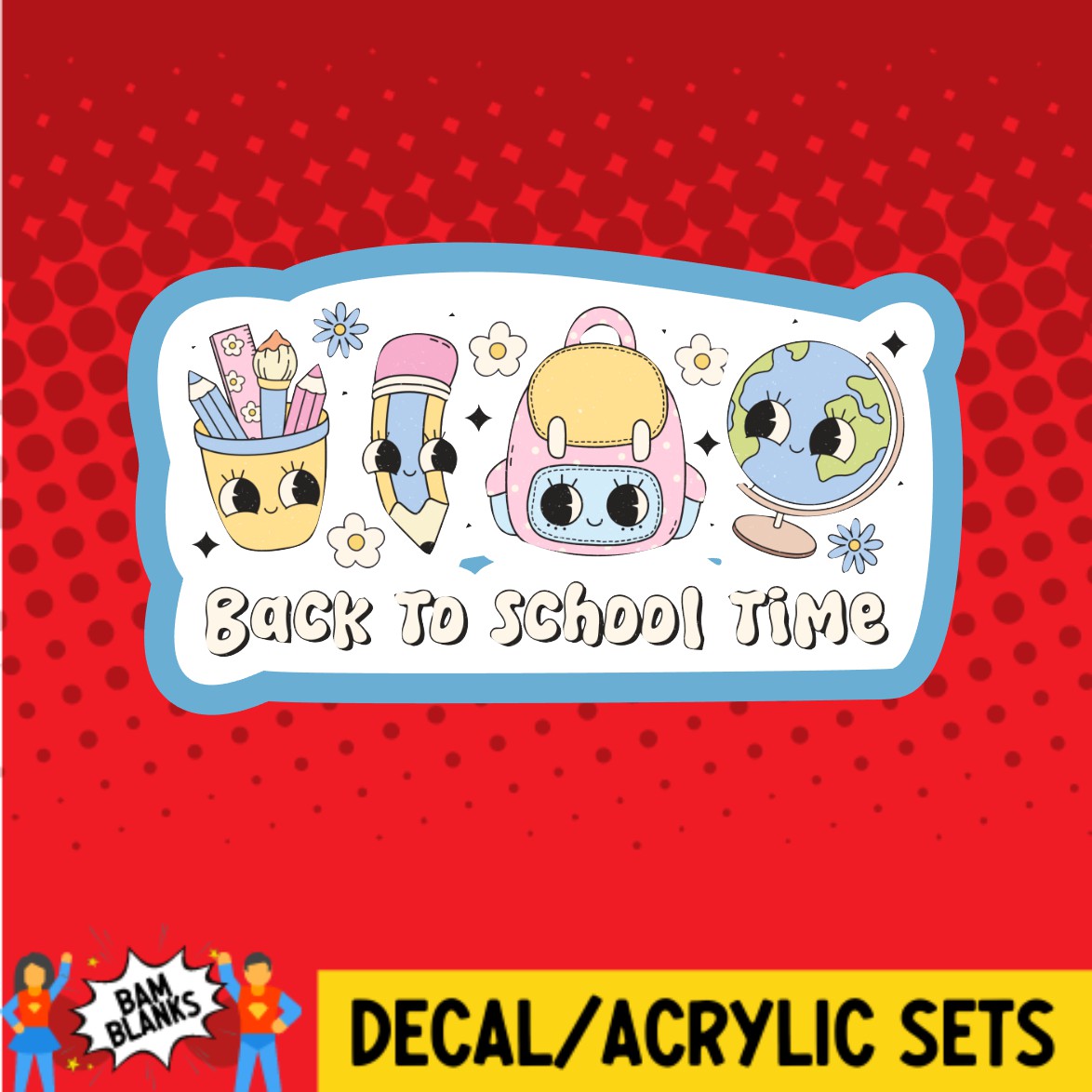 Back To School Time - DECAL AND ACRYLIC SHAPE #DA03044 – BAM Blanks and ...