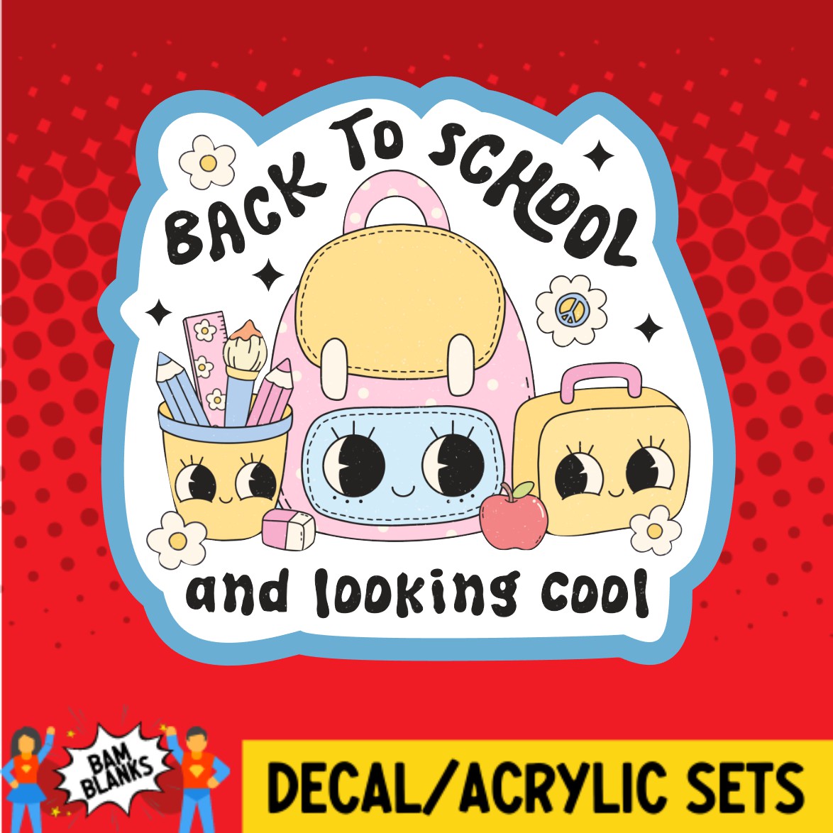 Back To School and Looking Cool - DECAL AND ACRYLIC SHAPE #DA03041 ...