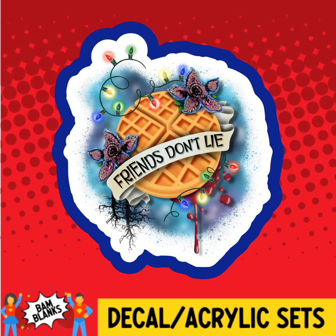 Friends Dont Lie Waffle - DECAL AND ACRYLIC SHAPE #DA03276 – BAM Blanks ...