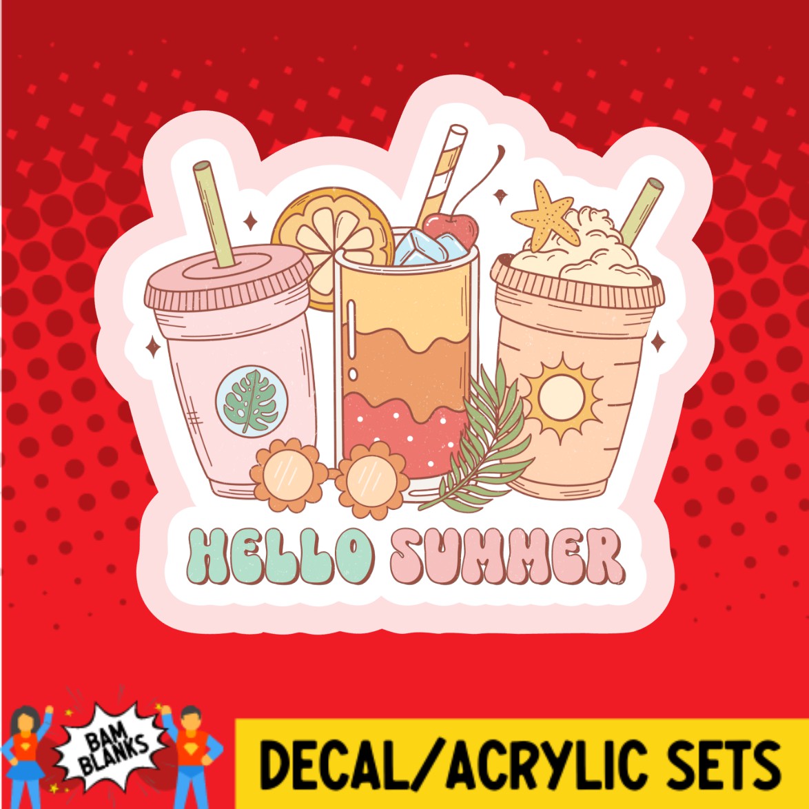 Hello Summer Drinks - DECAL AND ACRYLIC SHAPE #DA02833 – BAM Blanks and ...