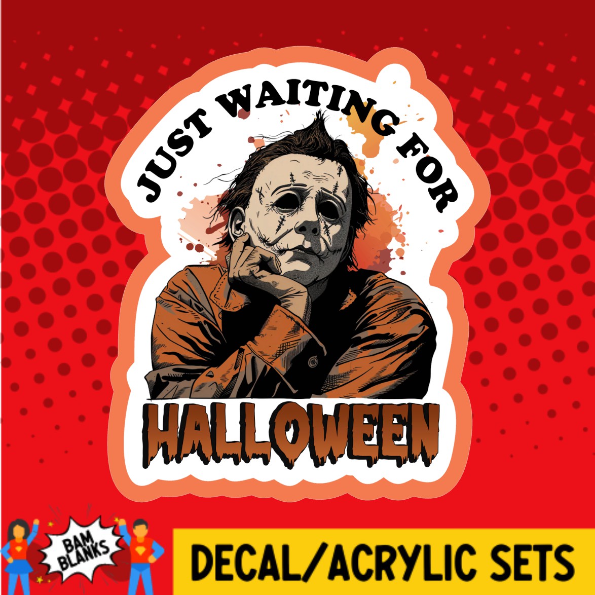 Just Waiting For Halloween Horror - DECAL AND ACRYLIC SHAPE #DA03005 ...
