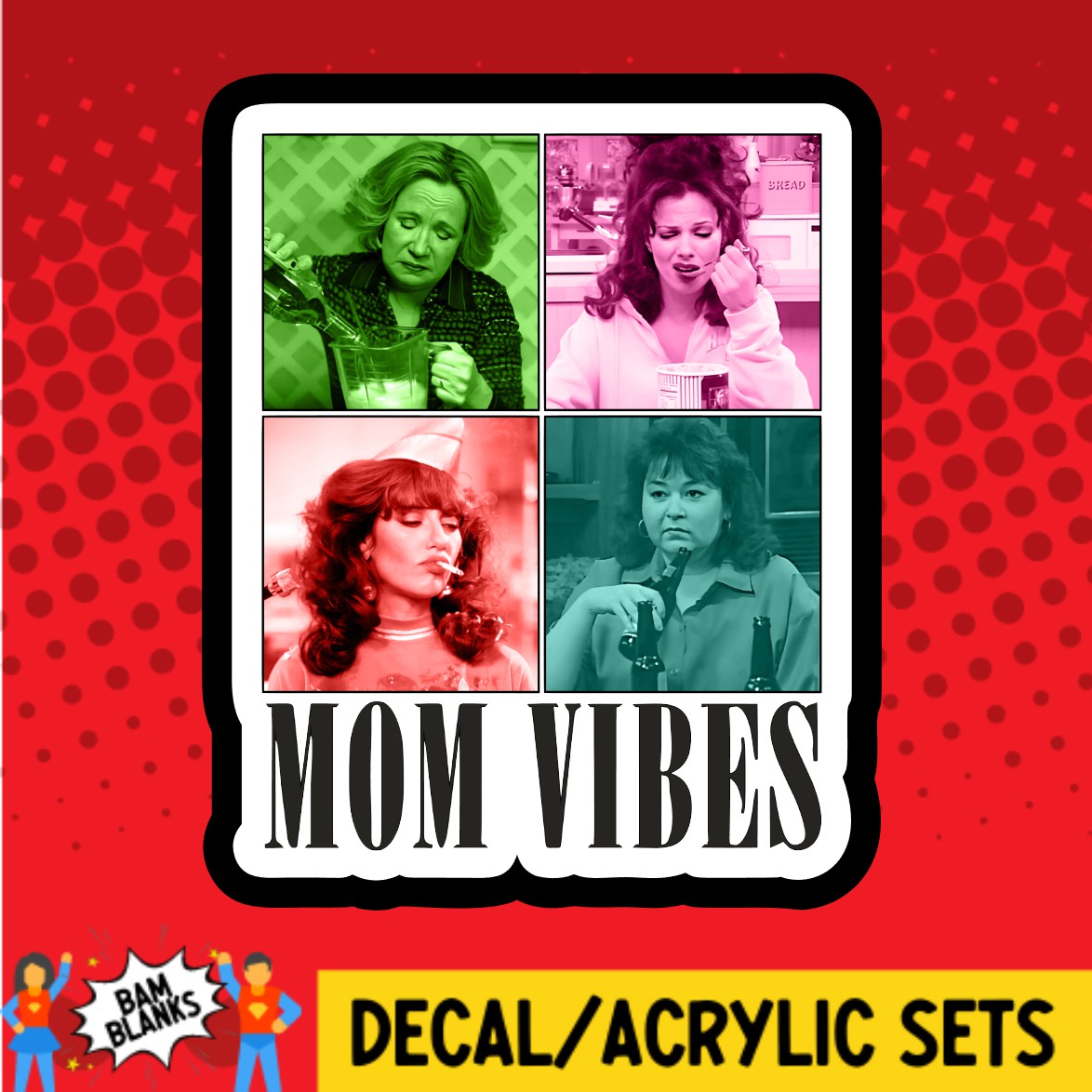 Mom Vibes TV - DECAL AND ACRYLIC SHAPE #DA02451 – BAM Blanks and More