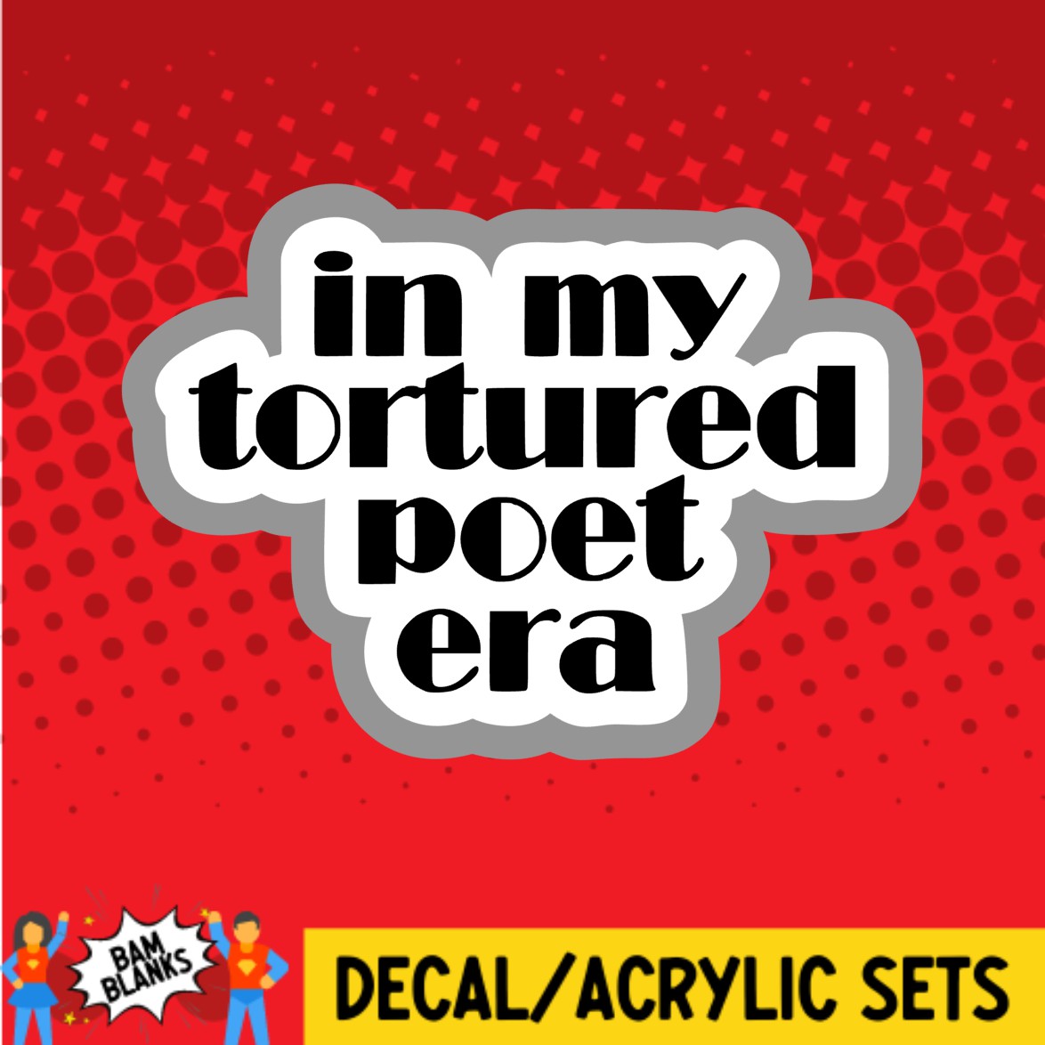 Tortured Poet Era TTPD - DECAL AND ACRYLIC SHAPE #DA02596 – BAM Blanks ...