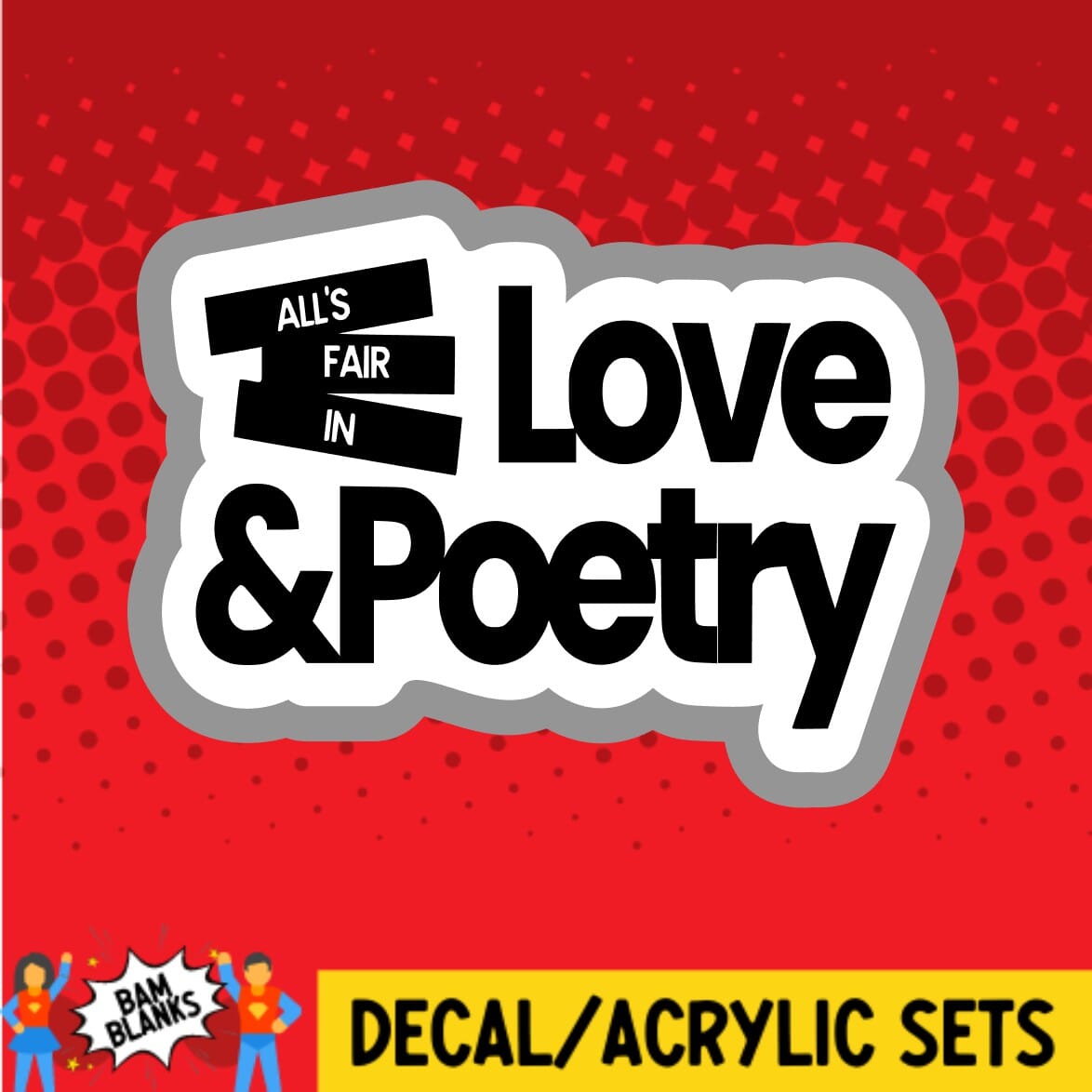 Alls Fair in Love and Poetry - DECAL AND ACRYLIC SHAPE #DA02019 – BAM ...