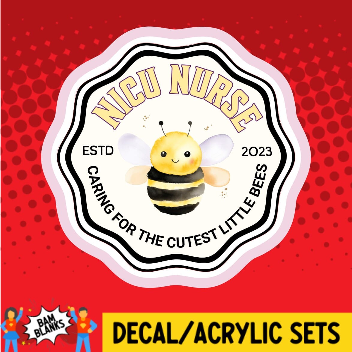 Nicu Nurse Bee Scalloped Circle - DECAL AND ACRYLIC SHAPE #DA02124 ...