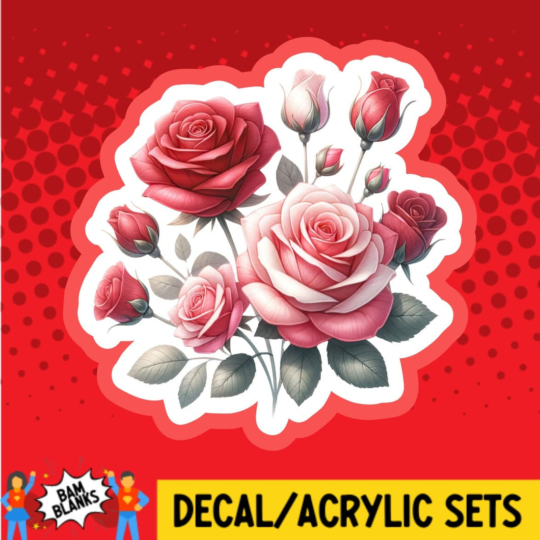 Roses - DECAL AND ACRYLIC SHAPE #DA01775 – BAM Blanks and More