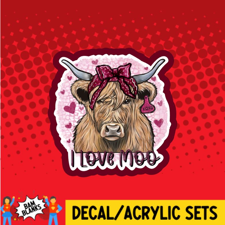 I Love Moo - DECAL AND ACRYLIC SHAPE #DA0639 – BAM Blanks and More