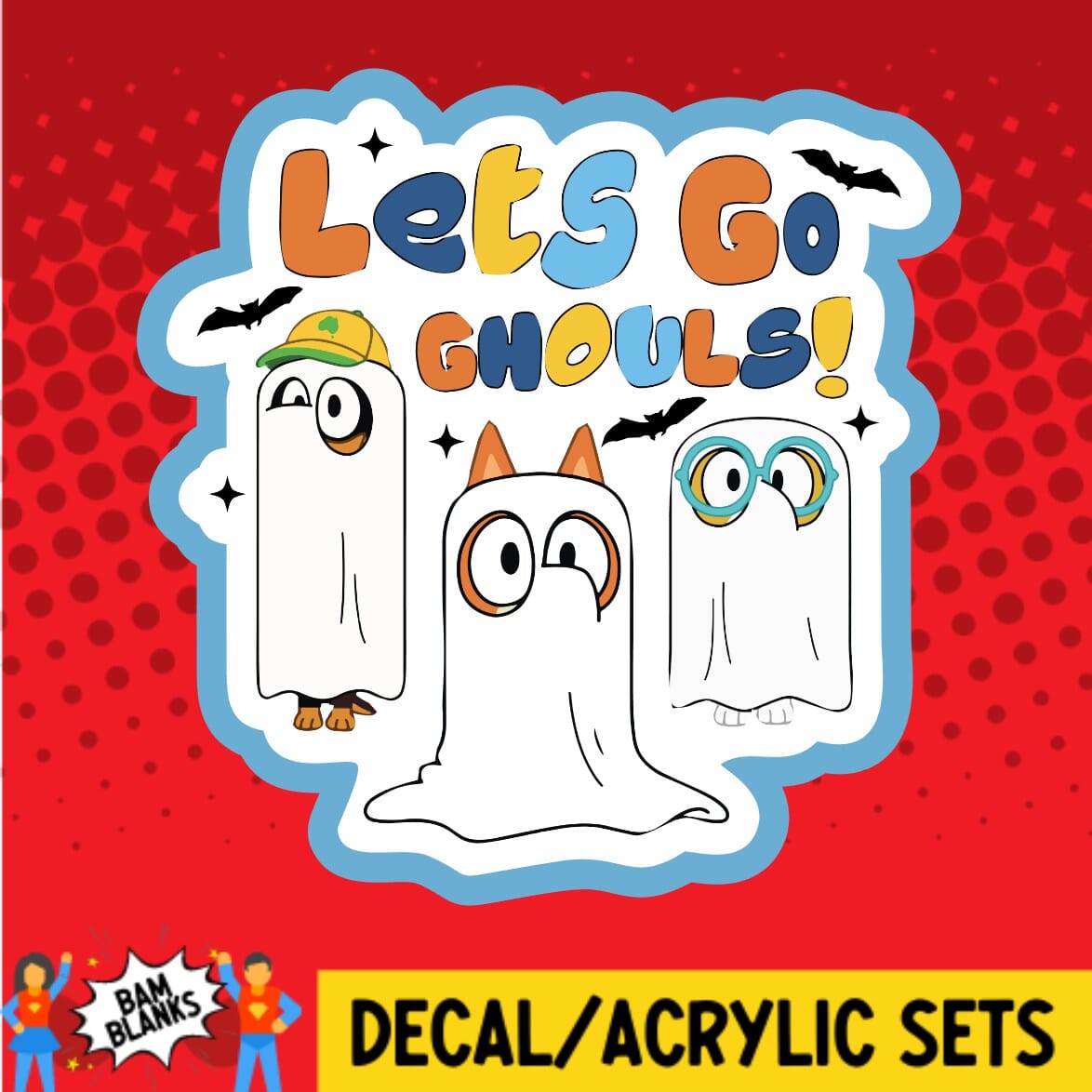 Lets Go Ghouls Blue Dog - DECAL AND ACRYLIC SHAPE #DA01310 – BAM Blanks ...