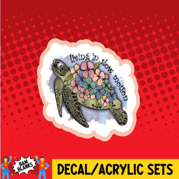 Living in Slow Motion - DECAL AND ACRYLIC SHAPE #DA0331 – BAM Blanks ...